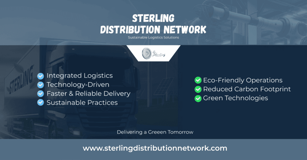 Sustainable Logistics Solutions | Sterling Distribution Network